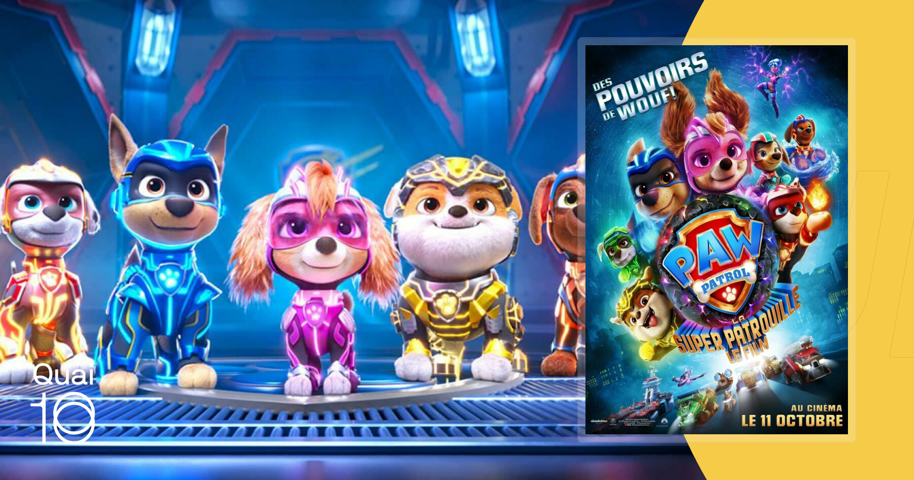 La Pat' Patrouille : La Super Patrouille Le Film | Cinéma — Quai10