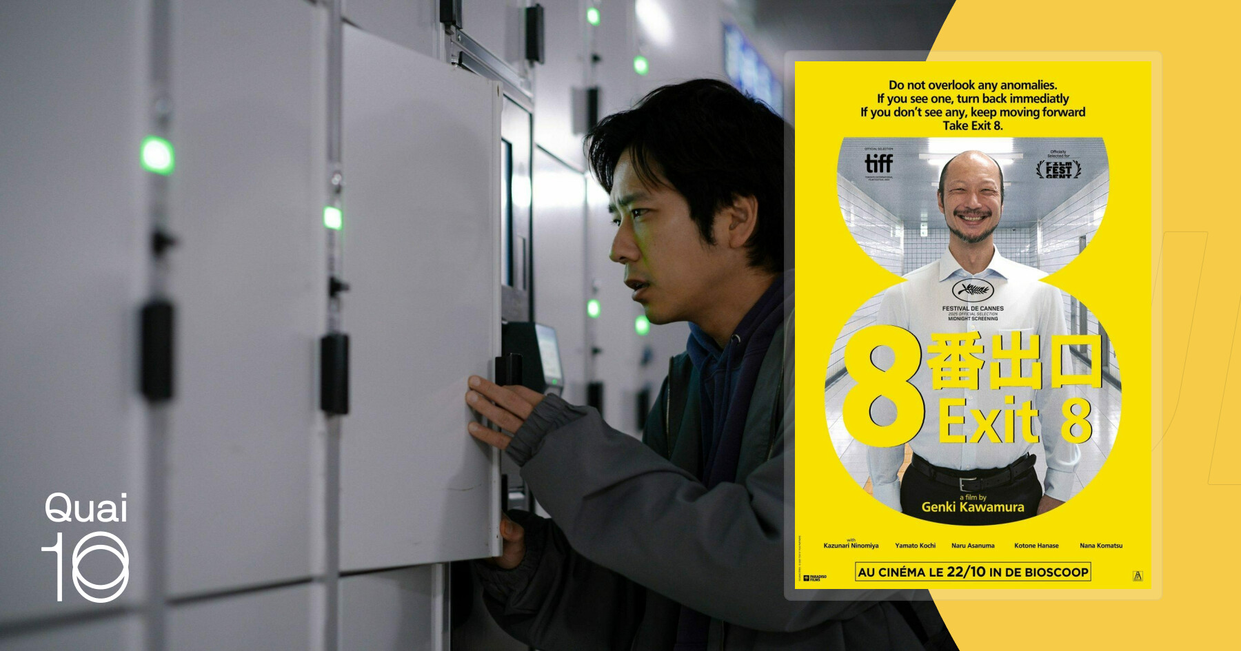 Exit 8 | Cinéma — Quai10